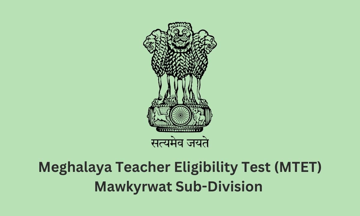 MTET Mawkyrwat 2023: Apply For Asst. Teacher (41 Posts)